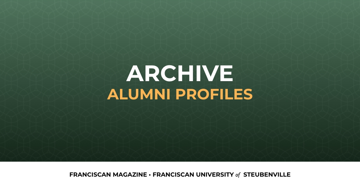 Category: Alumni Profile | Franciscan Magazine