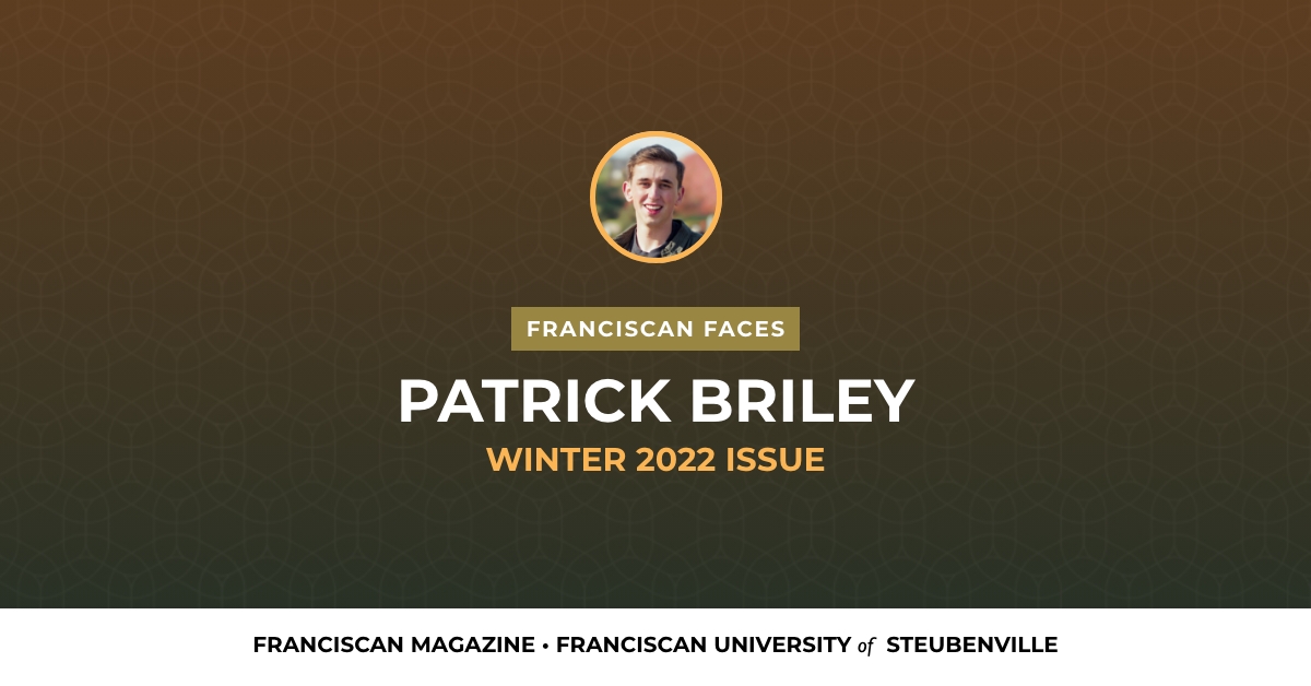 Patrick Briley | Franciscan Magazine