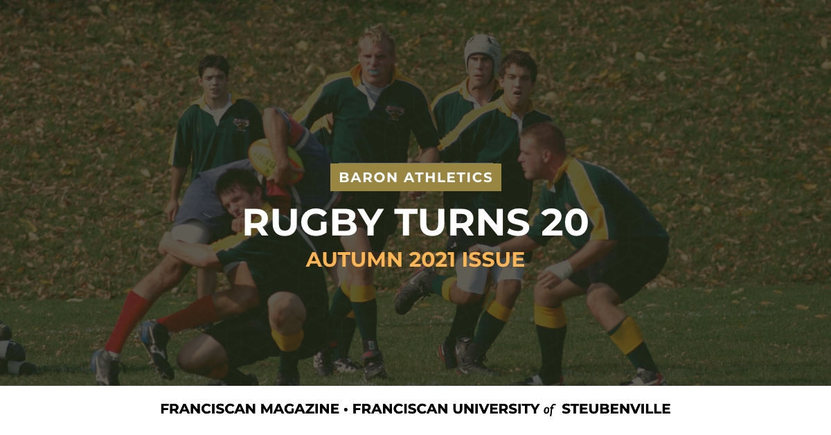 Rugby Turns 20 | Franciscan Magazine