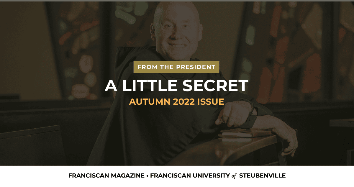 A Little Secret | Franciscan Magazine