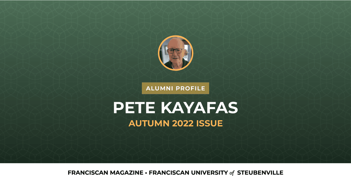 Pete Kayafas ’51 | Franciscan Magazine