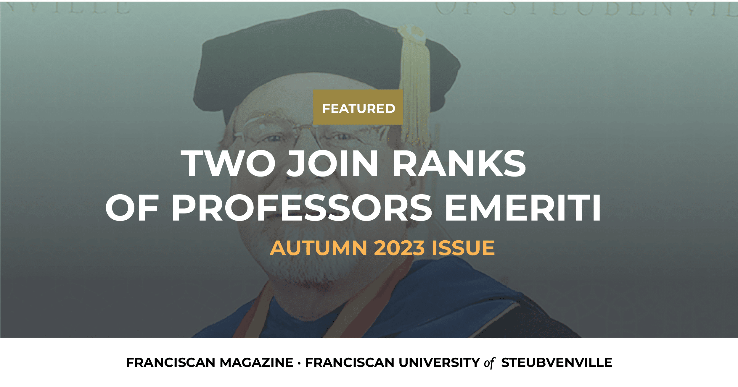 Two Join Ranks of Professors Emeriti | Franciscan Magazine