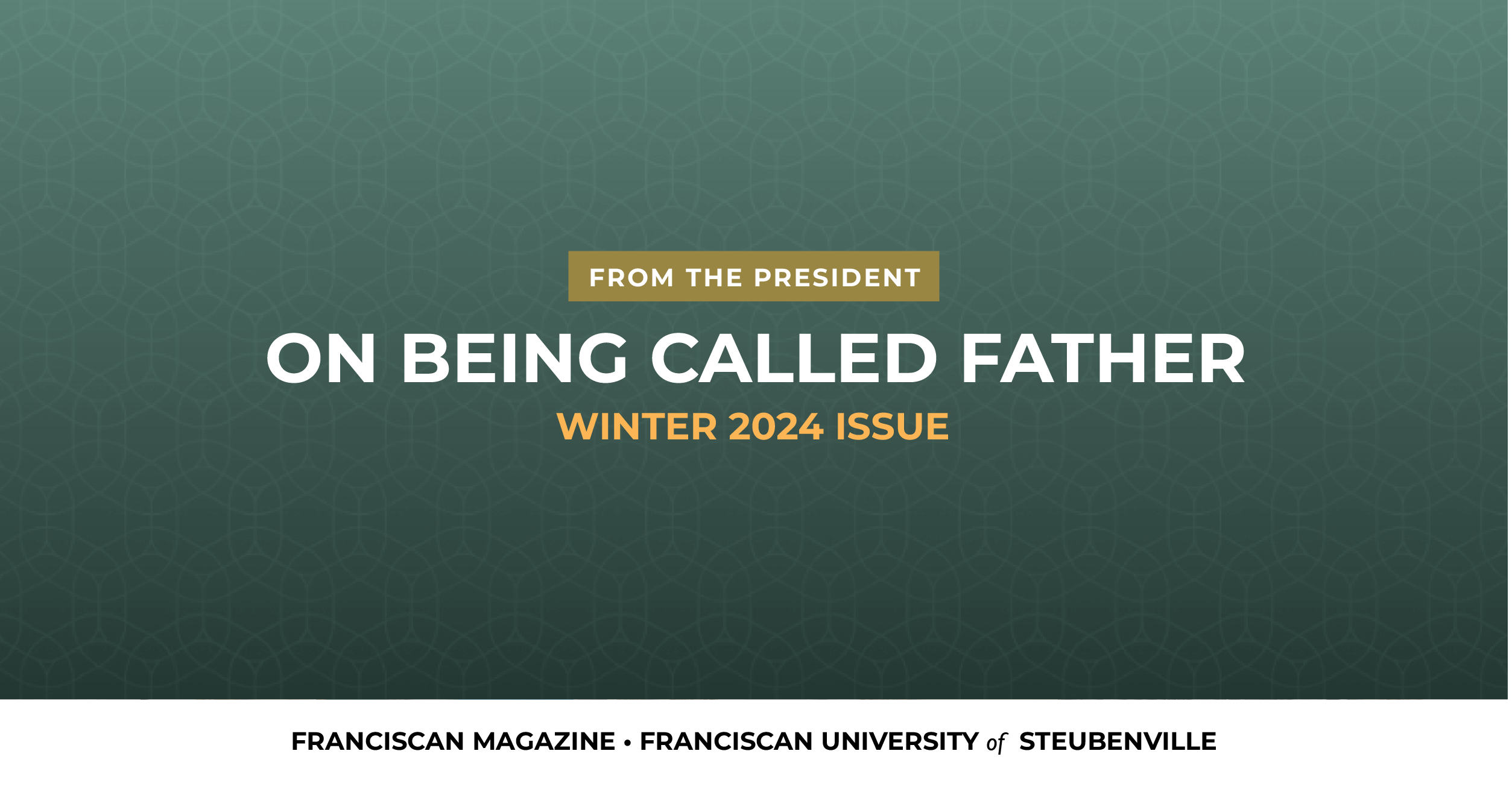 On Being Called Father | Franciscan Magazine