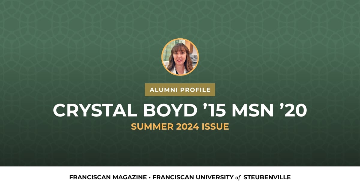 Crystal Boyd ’15 MSN ’20 | Franciscan Magazine