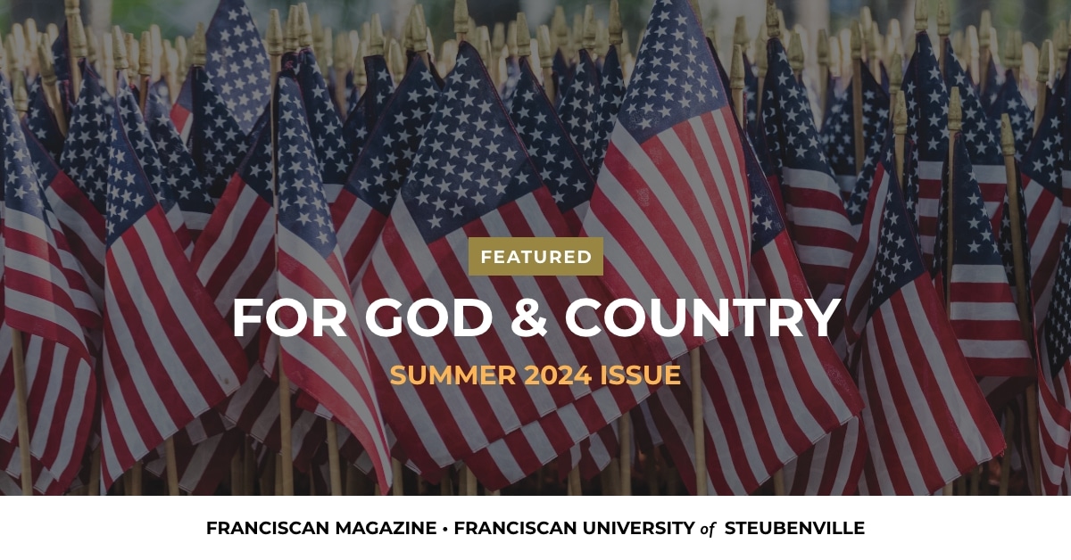 For God and Country | Franciscan Magazine