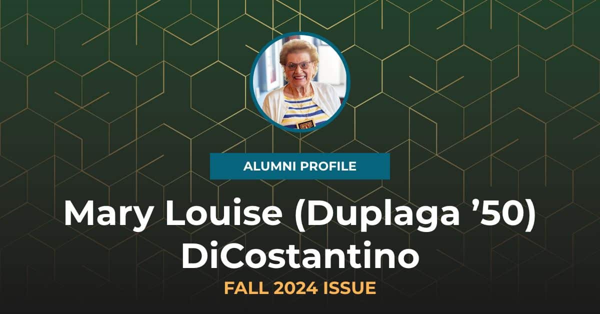 Mary Louise (Duplaga ’50) DiCostantino | Franciscan Magazine