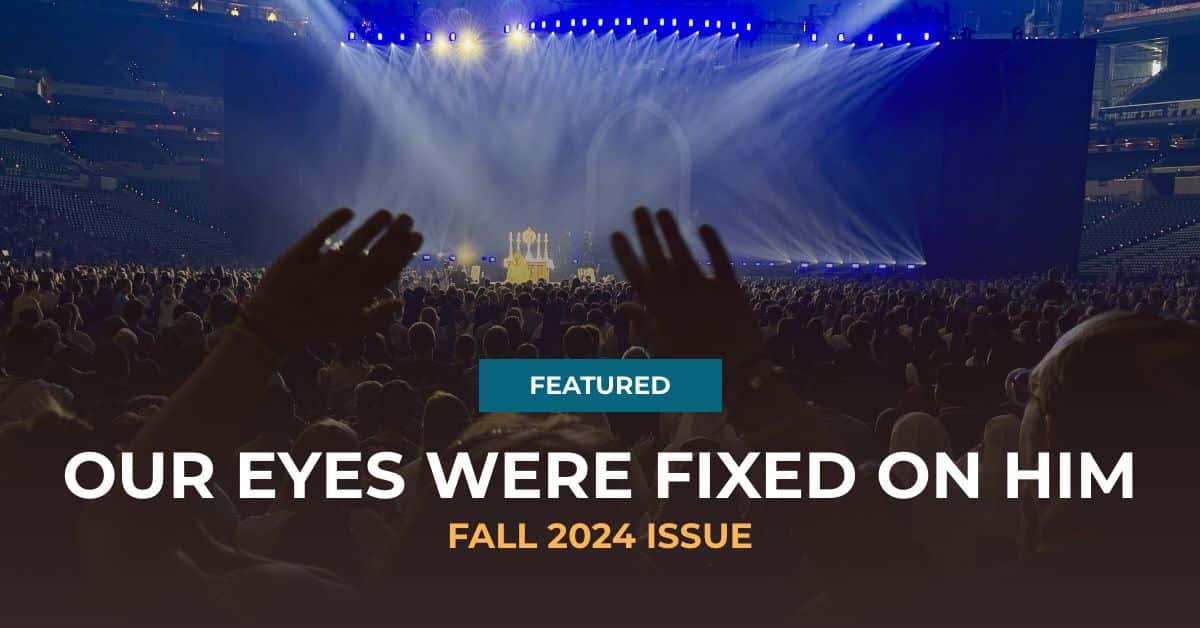 “Our Eyes Were Fixed on Him” | Franciscan Magazine