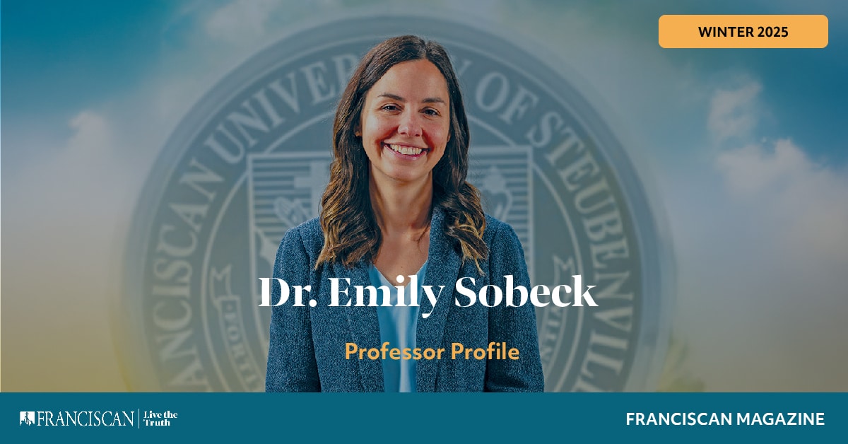 Dr. Emily Sobeck | Franciscan Magazine