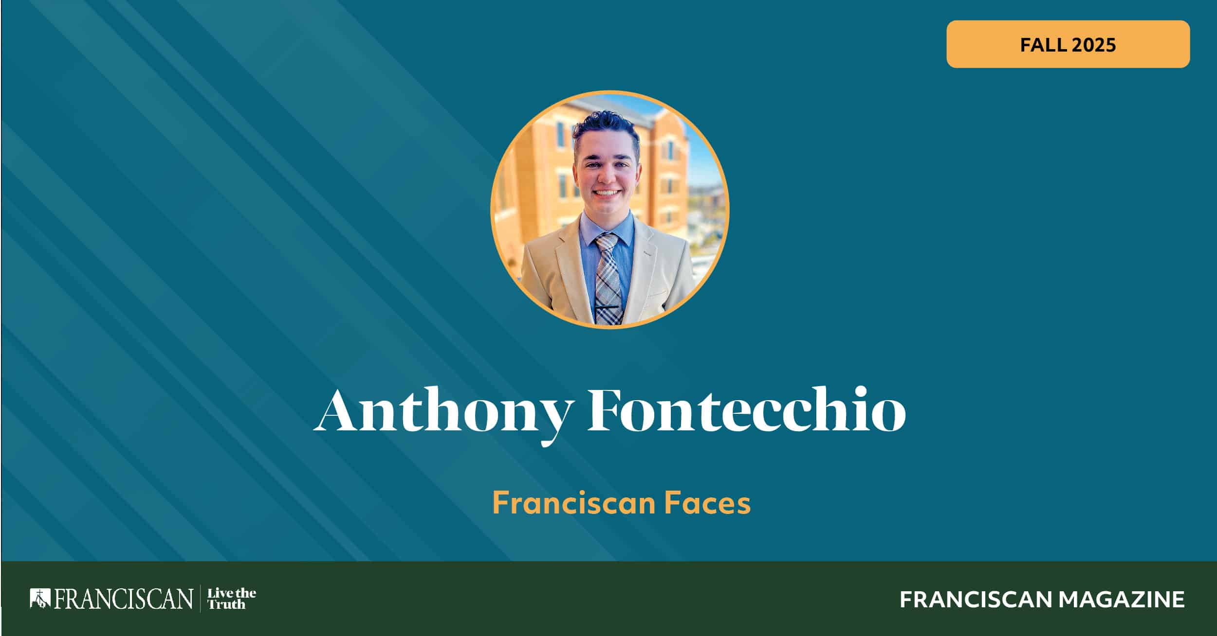 Anthony Fontecchio | Franciscan Magazine