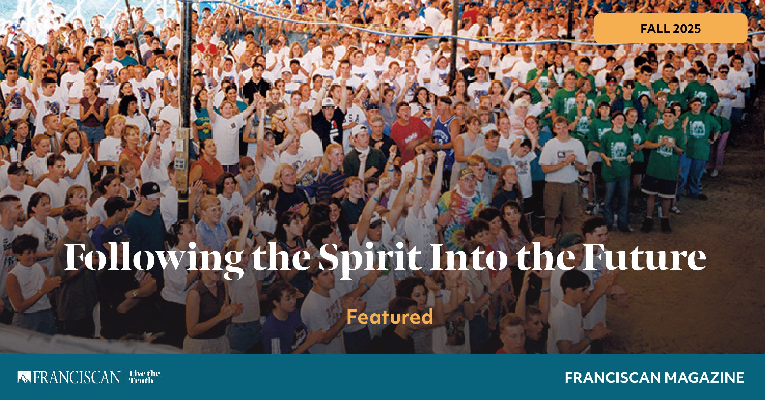 Following the Spirit Into the Future | Franciscan Magazine