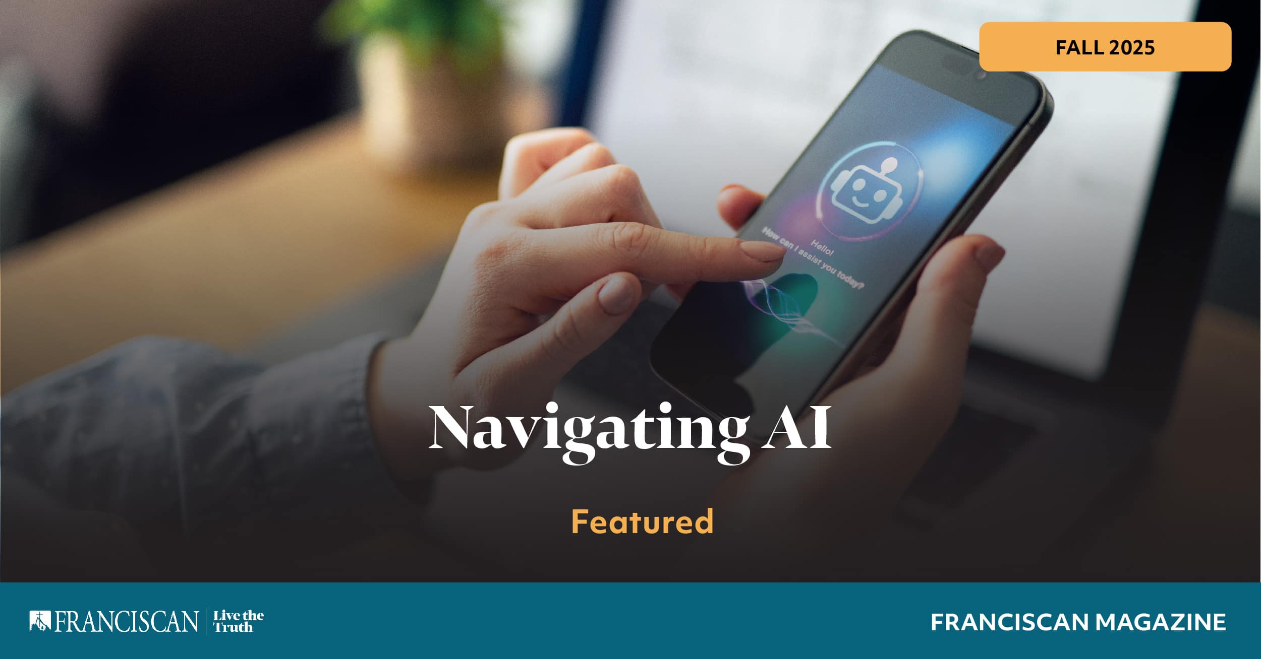 Navigating AI | Franciscan Magazine