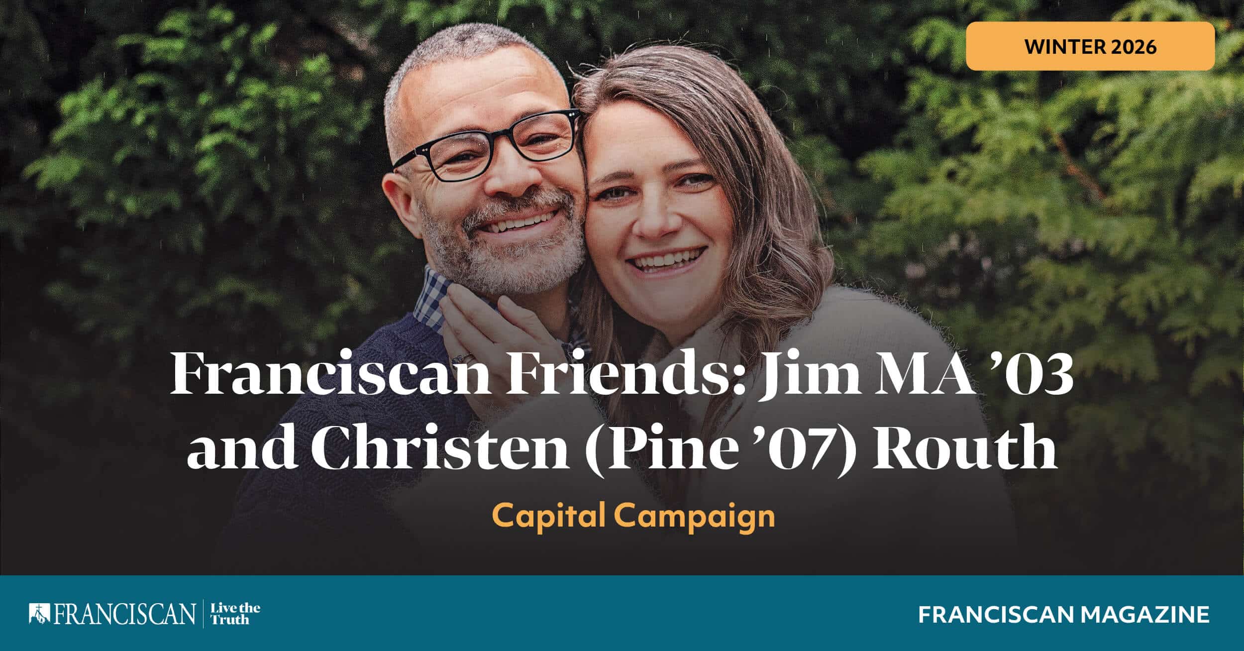 Franciscan Friends: Jim MA ’03 and Christen (Pine ’07) Routh ...