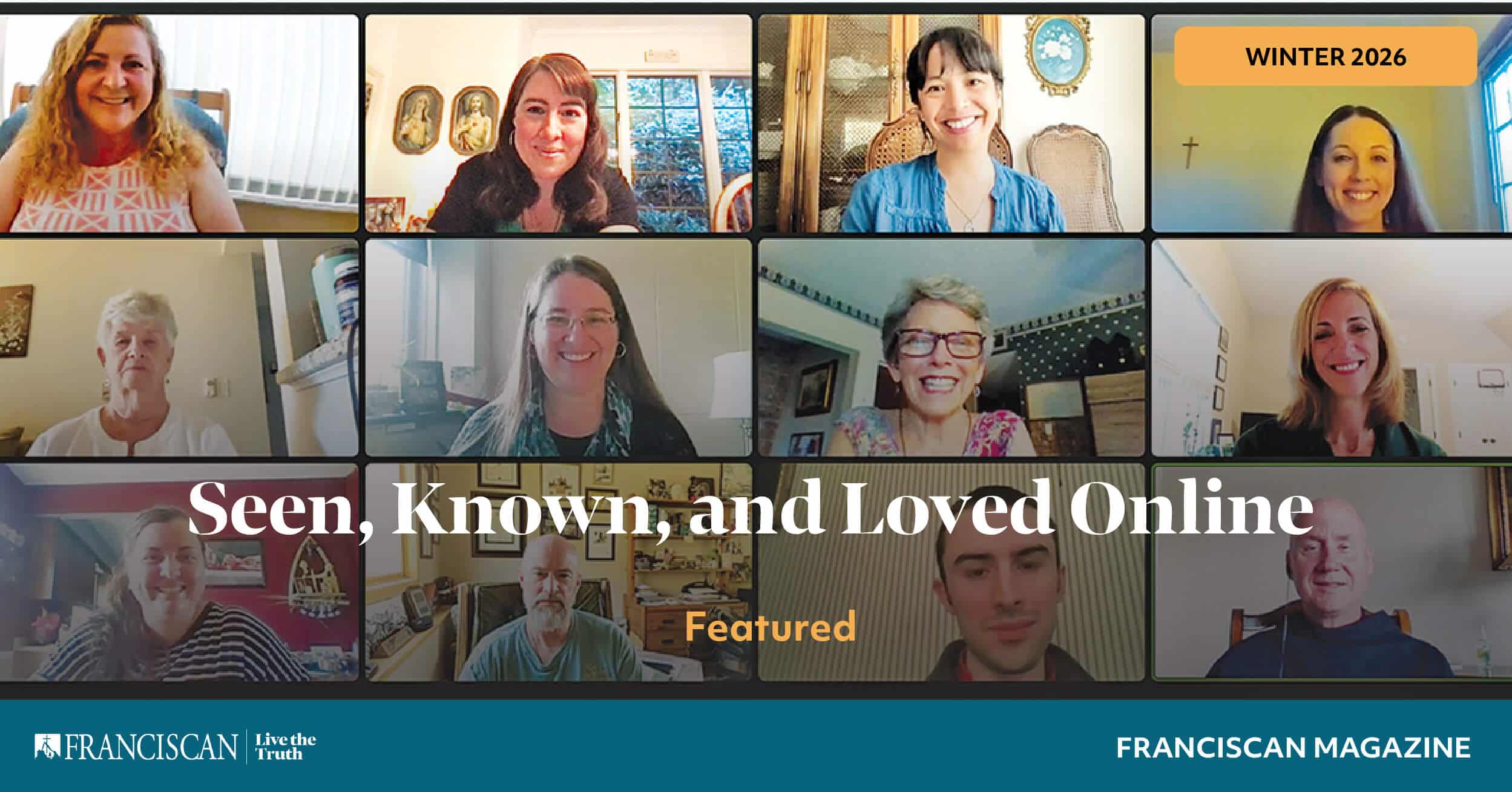 Seen, Known, and Loved Online | Franciscan Magazine
